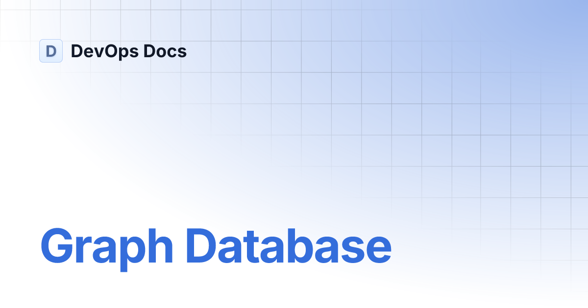 Graph Database | DevOps Docs